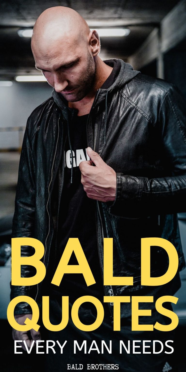 20 Bald Quotes Every Bald Man Needs To See | The Bald Brothers