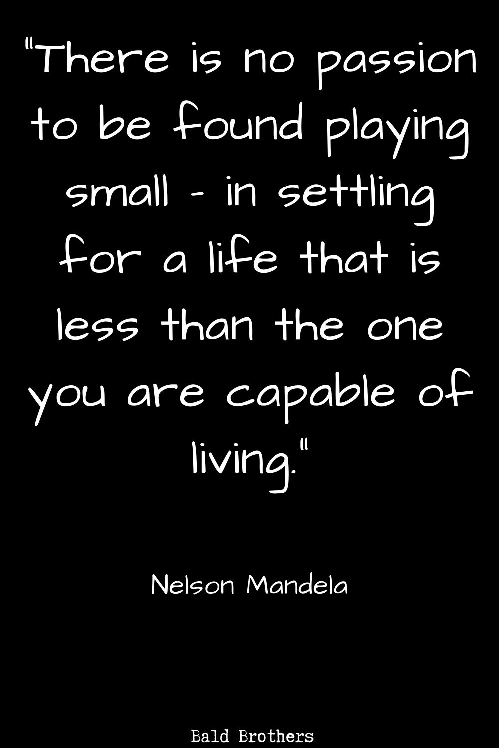 30 Inspirational Men's Quotes By Famous Leaders | The Bald Brothers