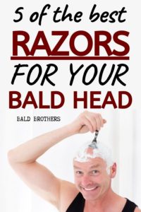 Best Razors For Shaving Your Head? Our Current Best Picks 2022 - The ...