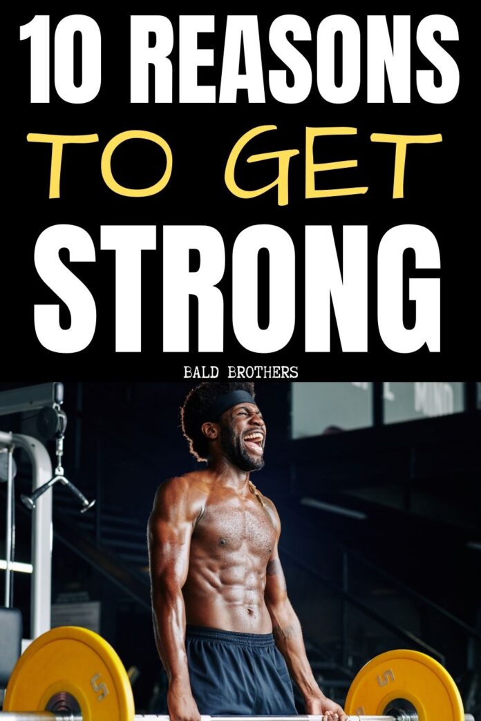 Reasons Every Man Should Be Getting Strong & Fit